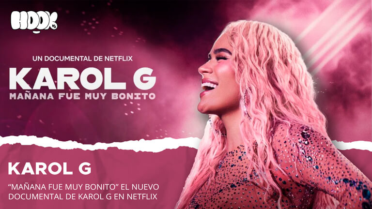 Karol G revela su lado más íntimo en el documental "Mañana fue muy bonito" | HOOKMX